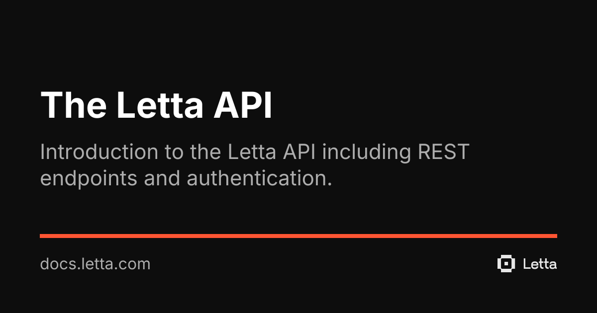 The Letta API | Letta Docs