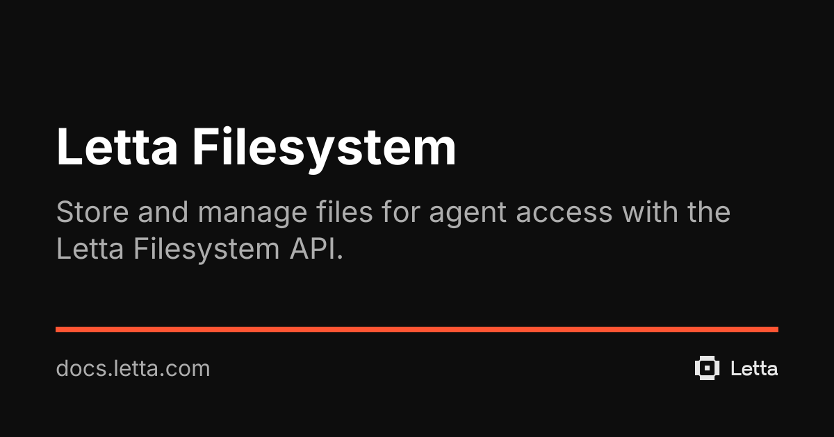 Letta Filesystem | Letta Docs