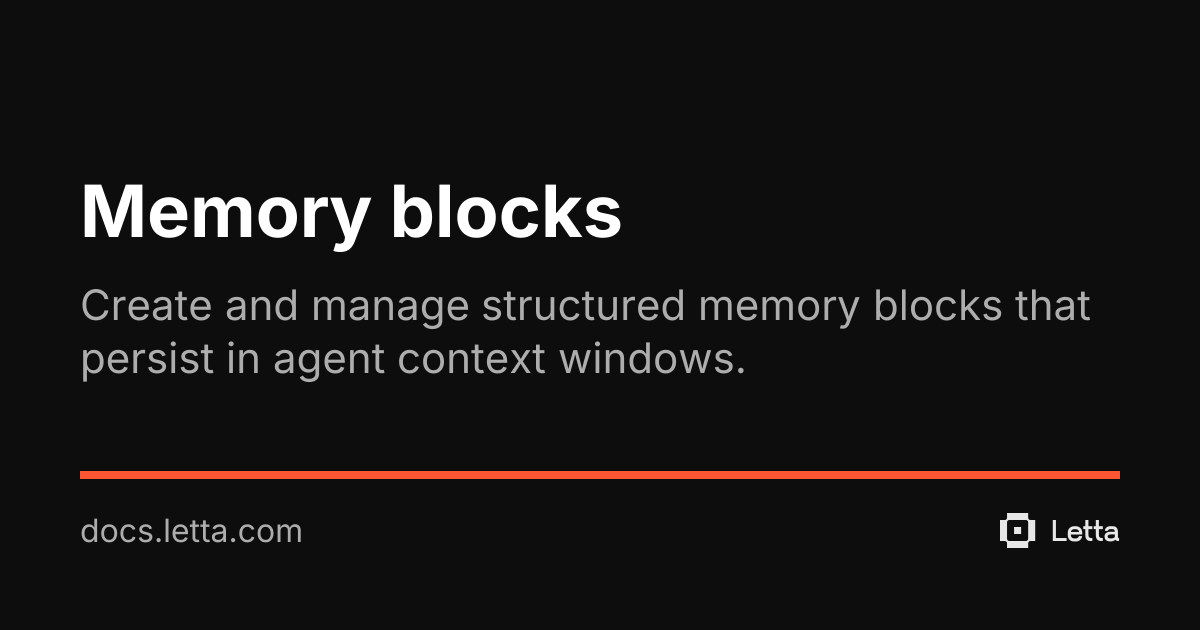 Memory blocks | Letta Docs