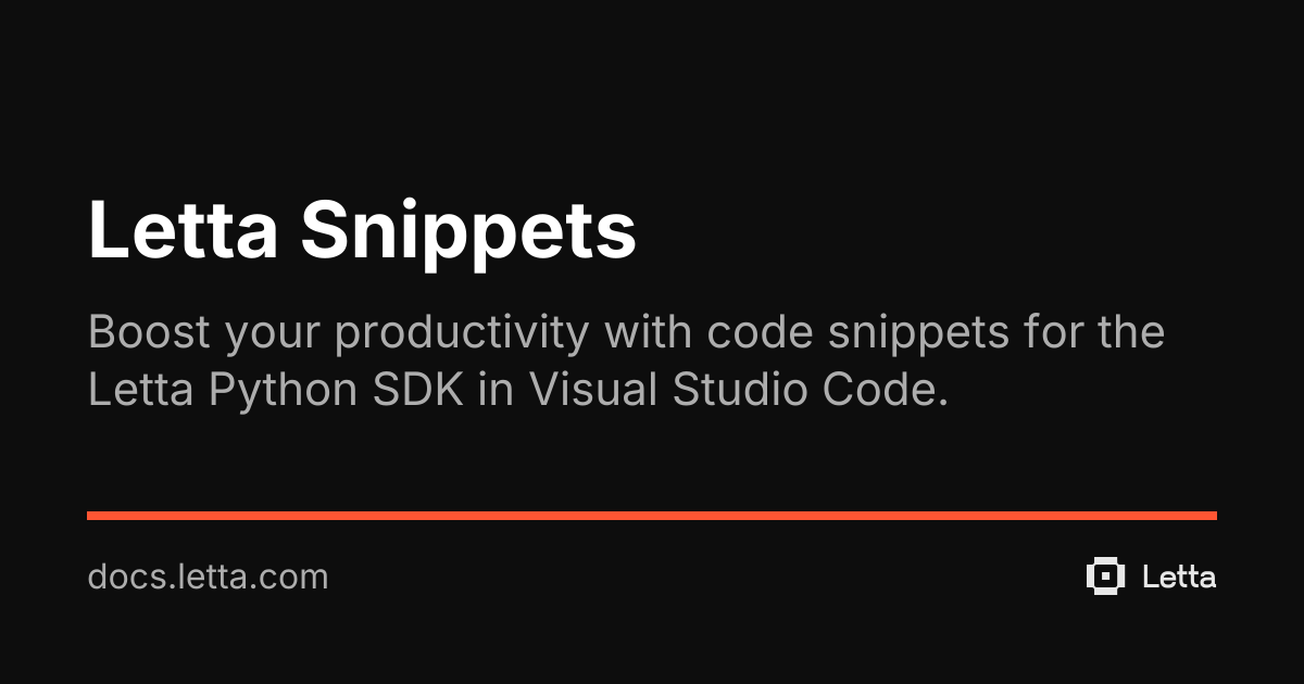 Letta Snippets | Letta Docs