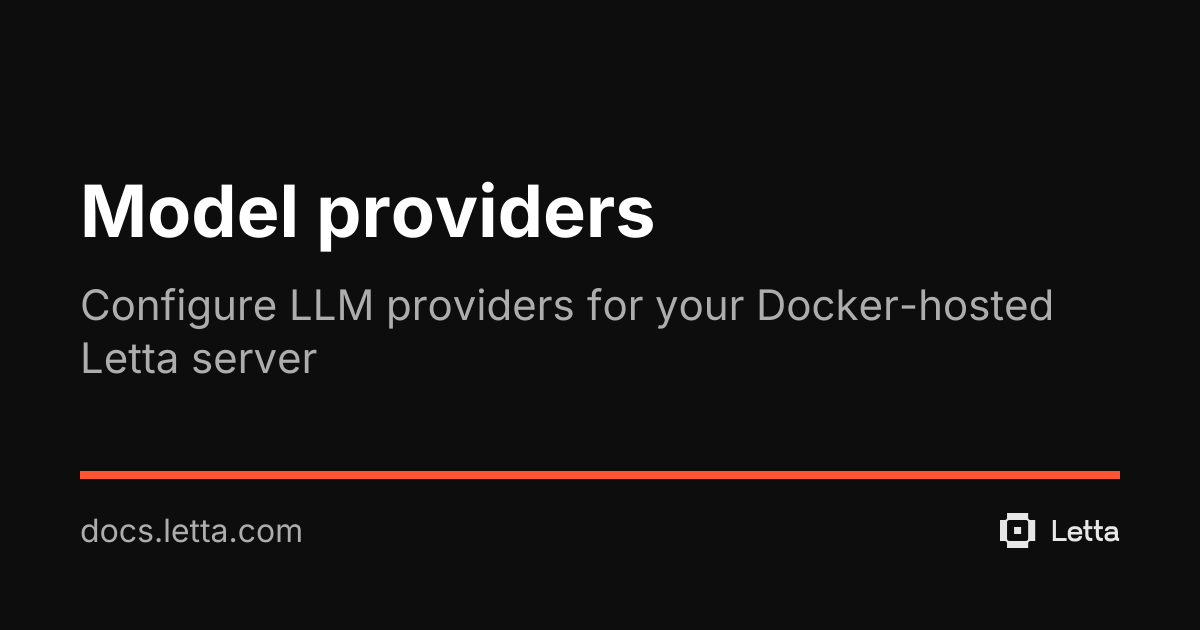 Model providers | Letta Docs