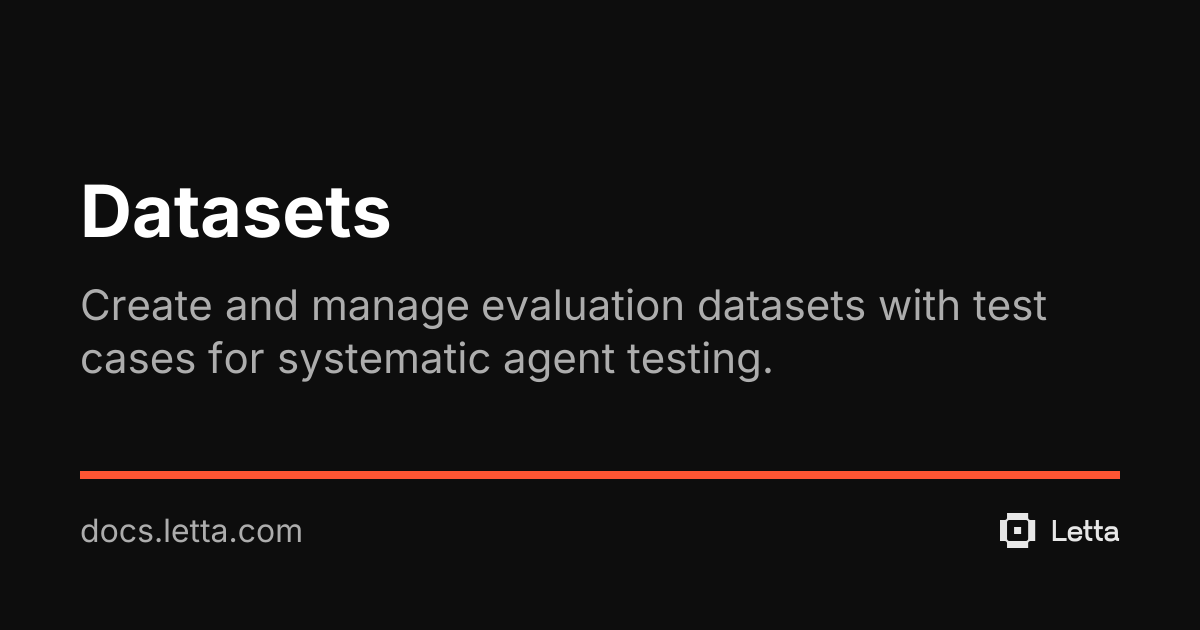 Datasets | Letta Docs