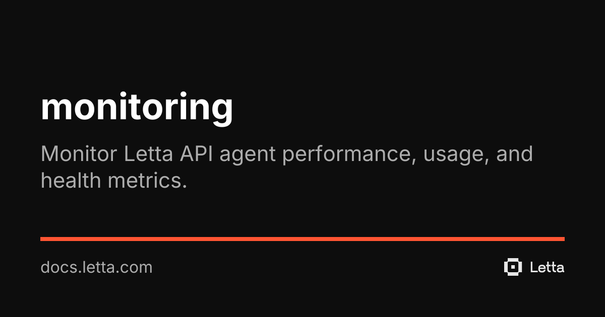 monitoring | Letta Docs