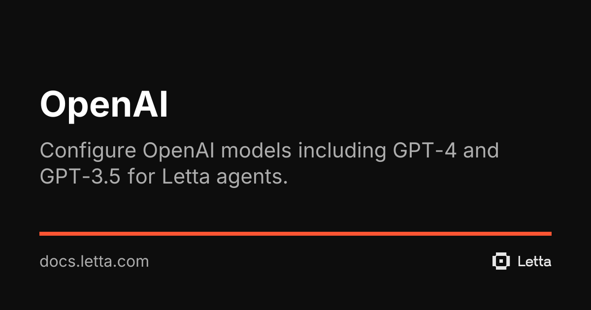 OpenAI | Letta Docs