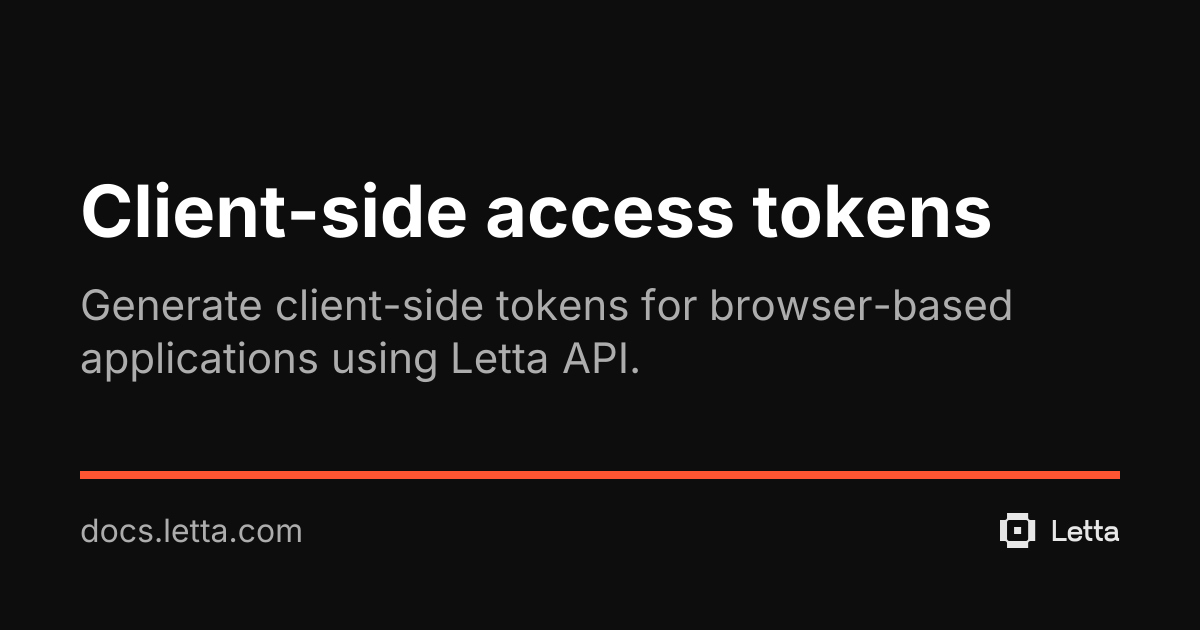 Client-side access tokens | Letta Docs