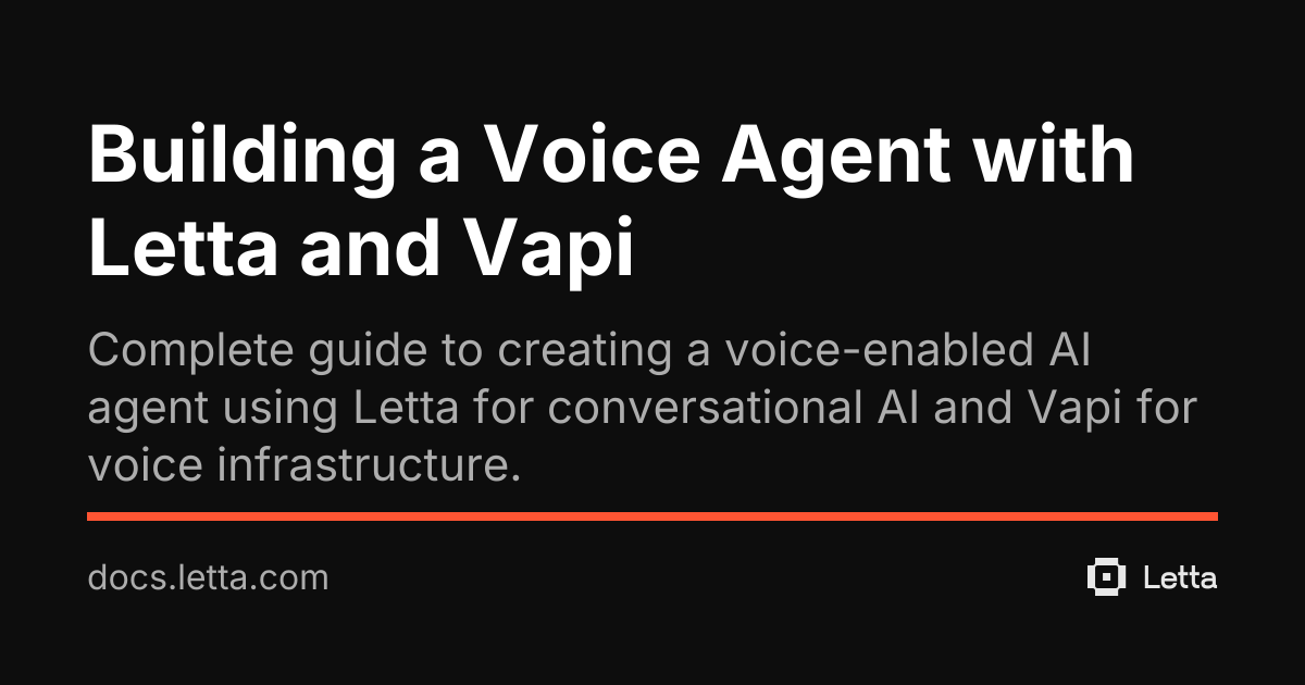 Building a Voice Agent with Letta and Vapi | Letta Docs