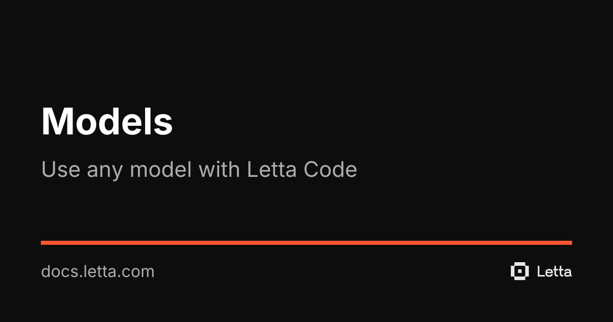 Models | Letta Docs