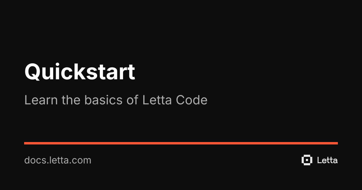 Quickstart | Letta Docs