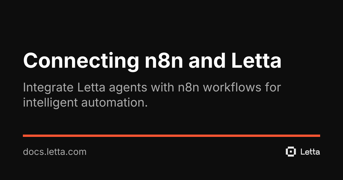 Connecting n8n and Letta | Letta Docs