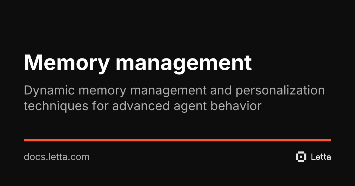 Memory management | Letta Docs